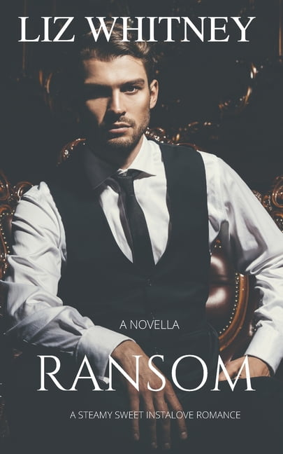 Ransom: An Alpha Male, Virgin Female, Sweet Instalove Romance - Walmart.com