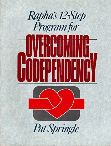 Pre-Owned Rapha's 12-Step Program for Overcoming Codependency ...