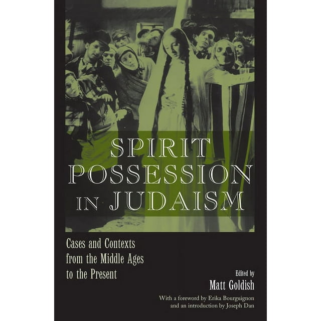 Raphael Patai Jewish Folklore and Anthropology: Spirit Possession in ...