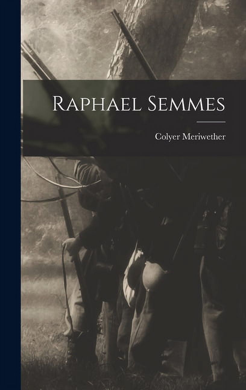 Raphael Semmes Books - Walmart.com