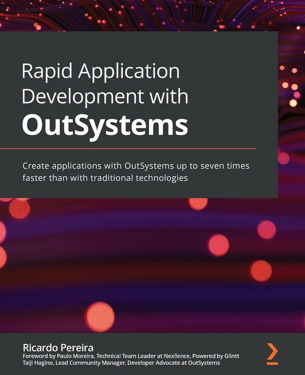 Rapid Application Development with OutSystems: Create applications with ...