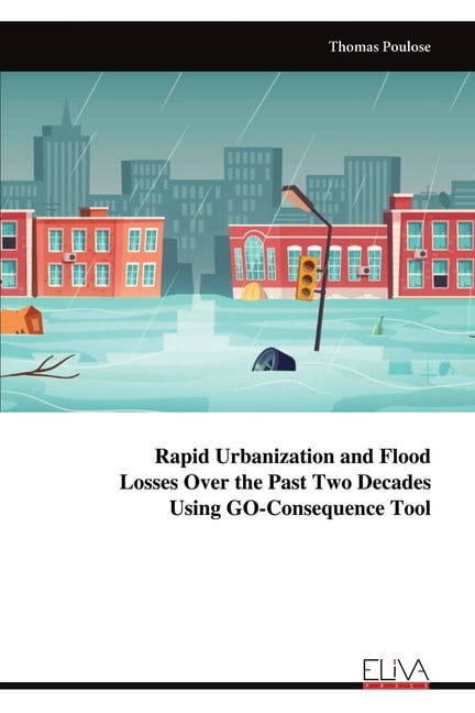 Rapid Urbanization and Flood Losses Over the Past Two Decades Using GO ...