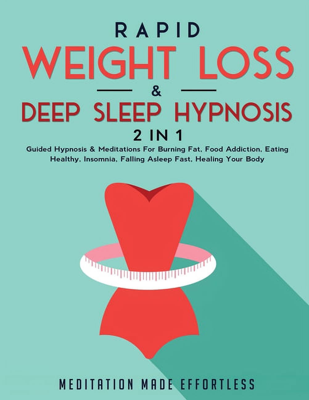 Rapid Weight Loss & Deep Sleep Hypnosis (2 in 1): Guided Hypnosis ...