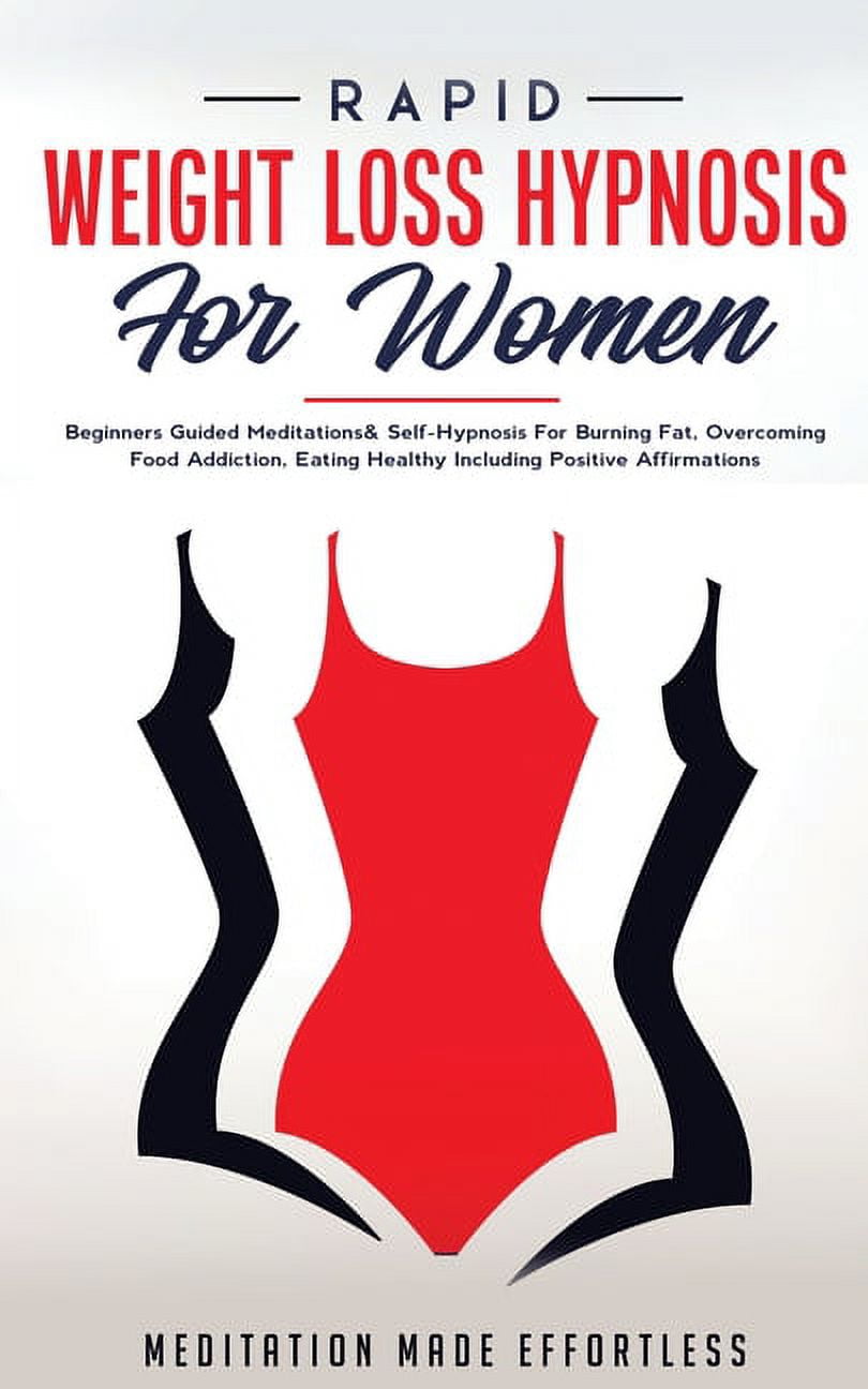 Rapid Weight Loss Hypnosis For Women: Beginners Guided Meditations ...