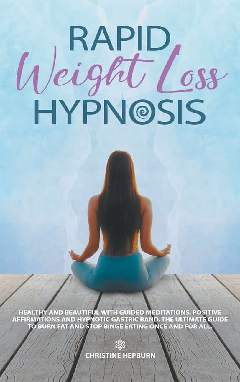 Rapid Weight Loss Hypnosis: Healthy and Beautiful with Guided ...