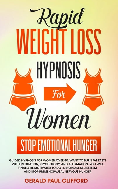 Rapid Weight Loss Hypnosis for Women: Stop Emotional Hunger: Guided ...