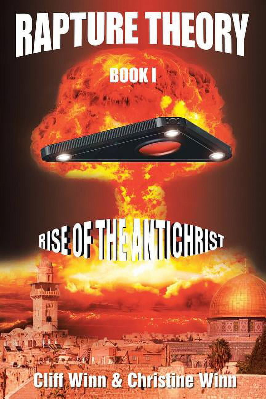 Rapture Theory: Book One: Rise Of The Antichrist (The Rise of the ...