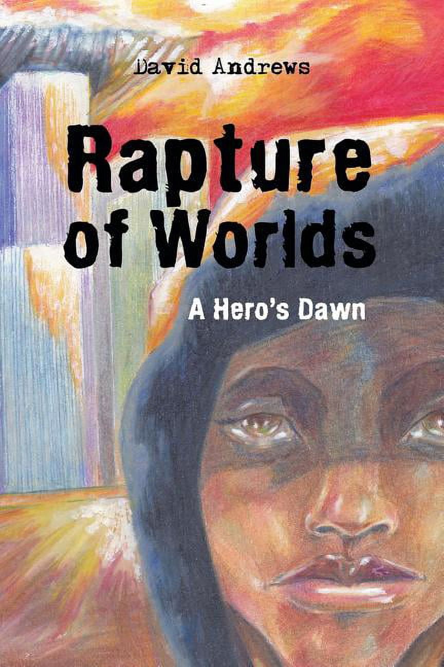 Rapture of Worlds : A Hero?s Dawn - Walmart Business Supplies