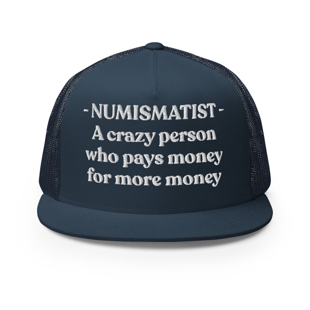 Rare Coin Collectors Humor Embroidered Trucker Cap, Numismatist ...