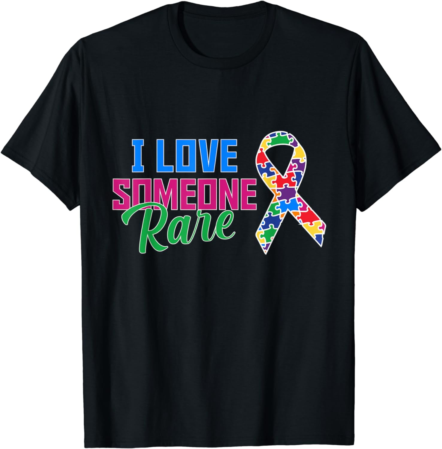 Rare Disease Awareness Autism Ribbon, I Love Someone Rare T-Shirt ...