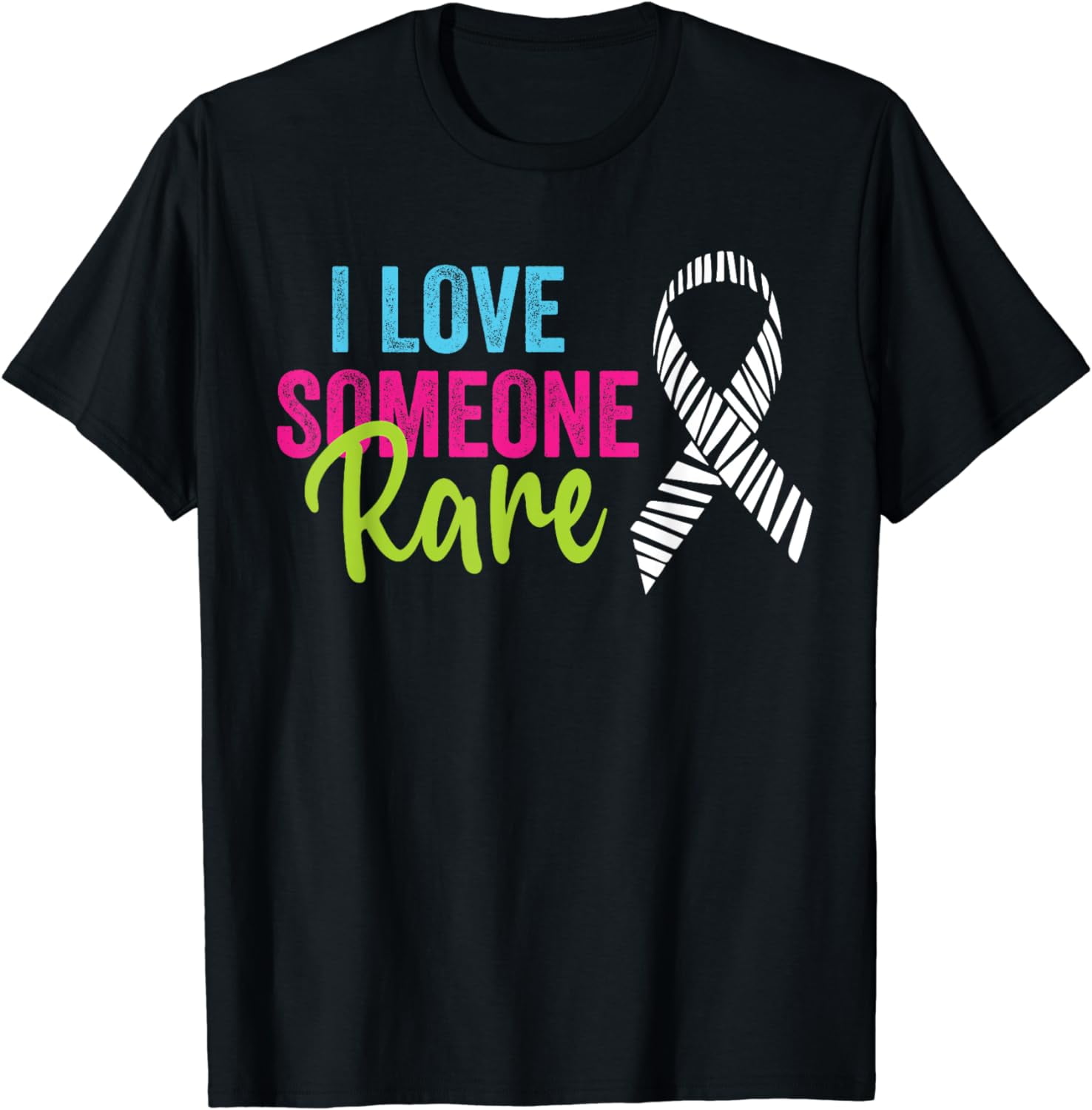 Rare Disease Awareness Zebra Ribbon, I Love Someone Rare T-Shirt ...