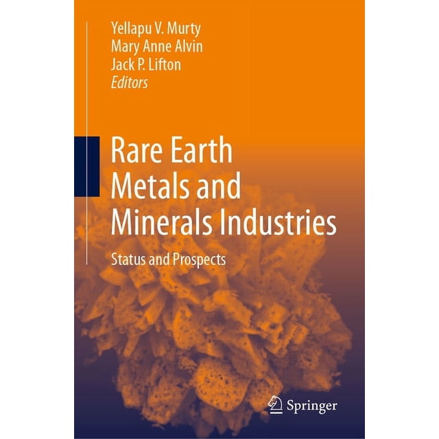Rare Earth Metals and Minerals Industries: Status and Prospects ...