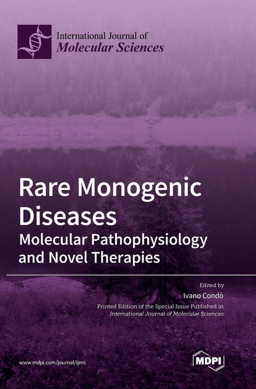 Rare Monogenic Diseases: Molecular Pathophysiology and Novel Therapies ...