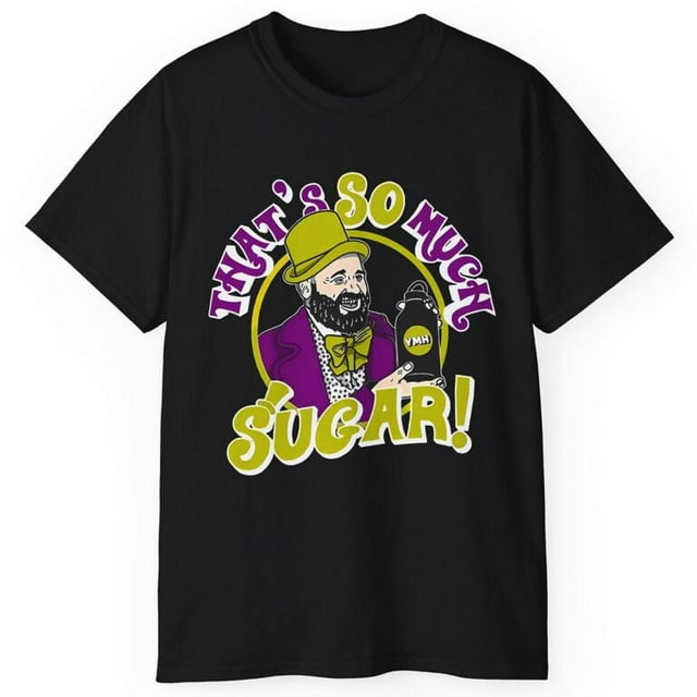 Rare Tom Segura Thats So Much Sugar Shirt - Walmart.com Rare Tom Segura Thats So Much Sugar Shirt - Walmart.com