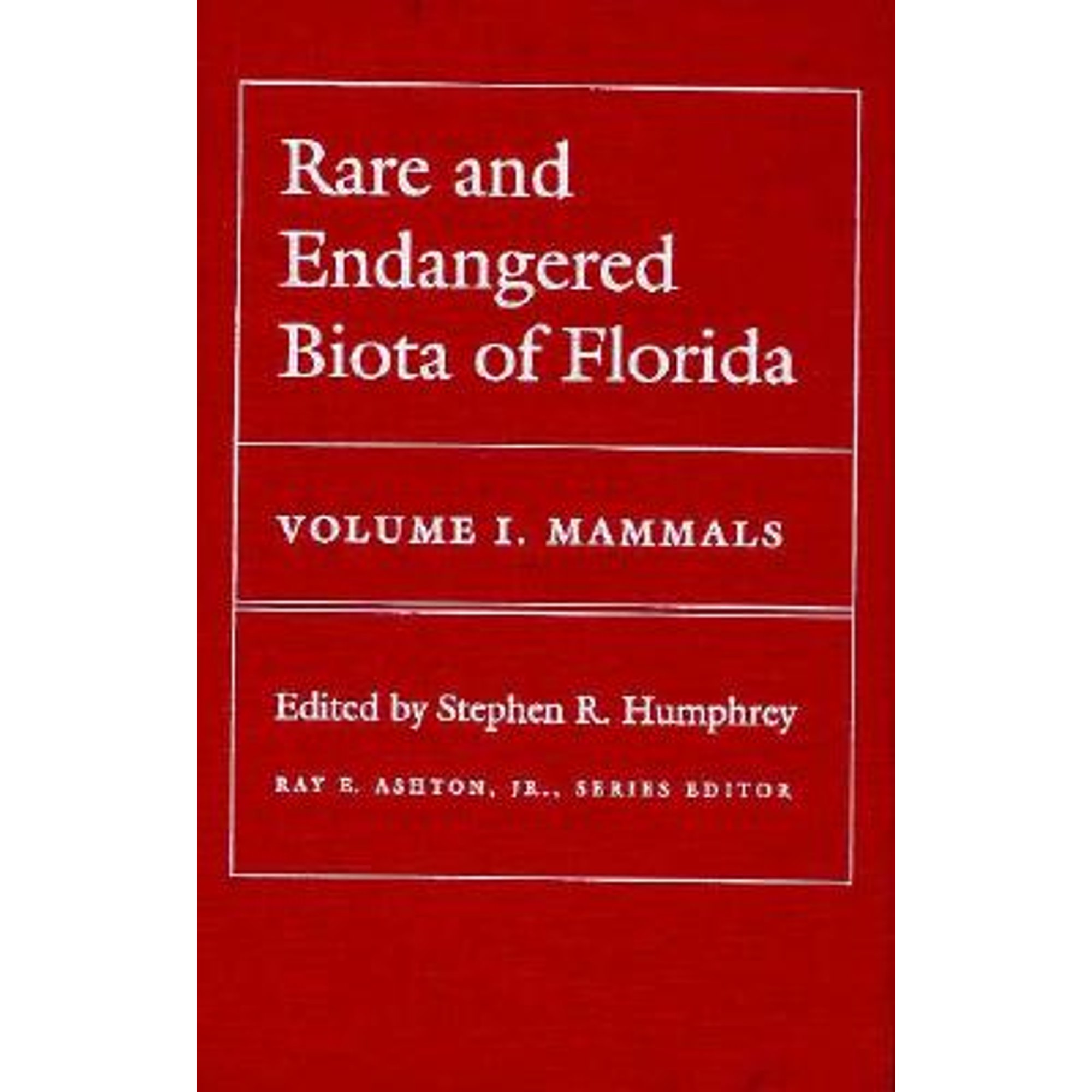 Rare and Endangered Biota of Florida: Vol. I. Mammals - Walmart.com