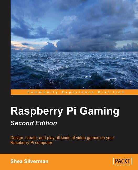 Raspberry Pi Gaming Second Edition (Paperback) - Walmart.com