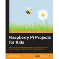 Raspberry Pi Projects for Kids (Paperback) - Walmart.com