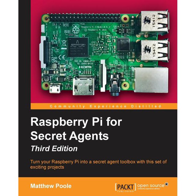 Raspberry Pi for Secret Agents, Third Edition (Paperback) - Walmart.com