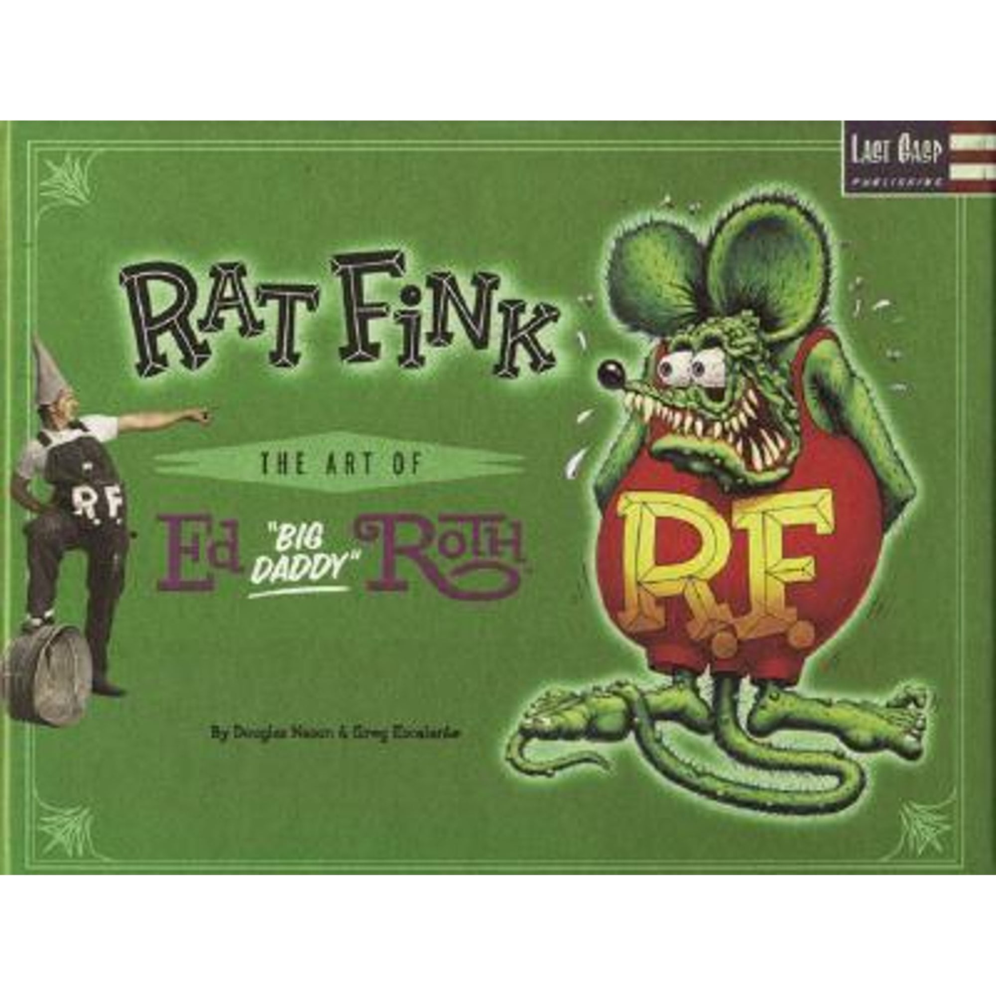 Pre-Owned Rat Fink: Art of Ed 'Big Daddy' (Paperback) 0867195444 ...