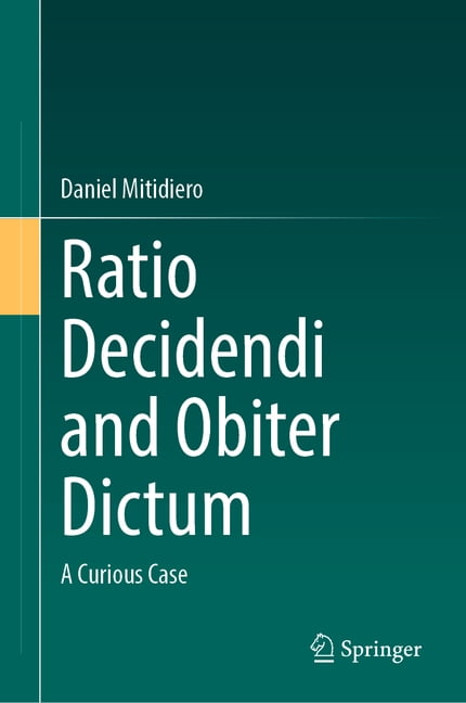 Ratio Decidendi and Obiter Dictum: A Curious Case, (Hardcover ...