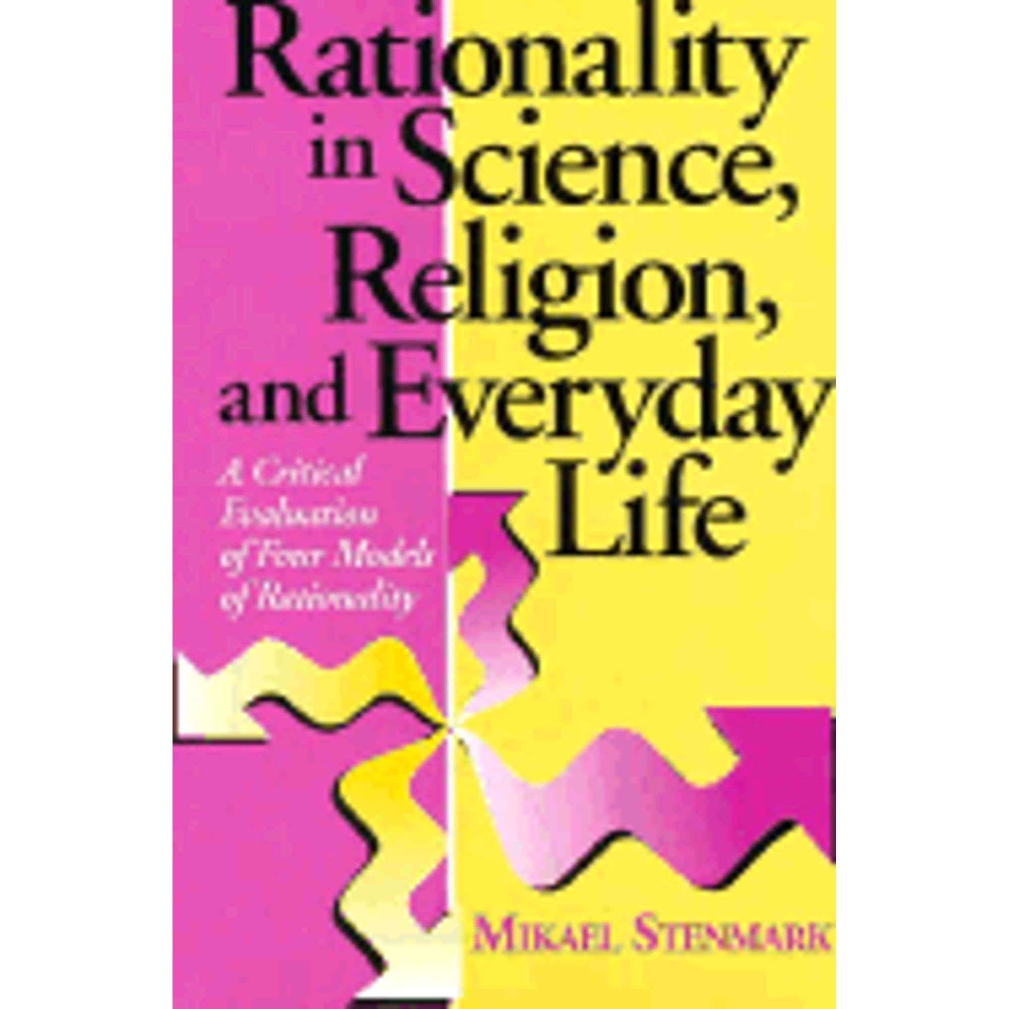 Pre-Owned Rationality in Science, Religion, and Everyday Life : A ...