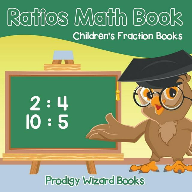 Ratios Math Book Children's Fraction Books (Paperback) - Walmart.com