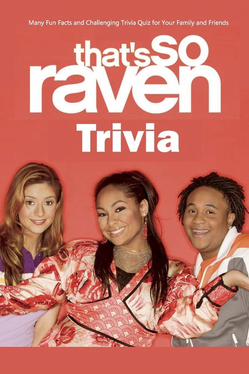 That's So Raven Trivia: Many Fun Facts and Challenging Trivia Quiz for ...