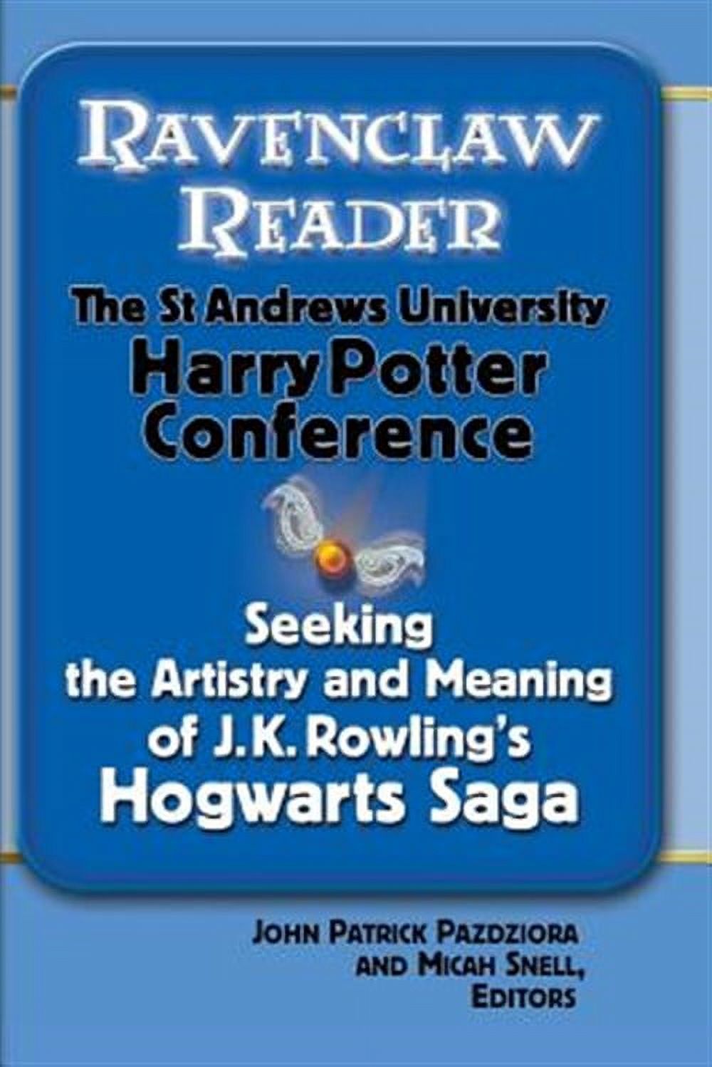Ravenclaw Reader: Seeking the Meaning and Artistry of J. K. Rowling's ...