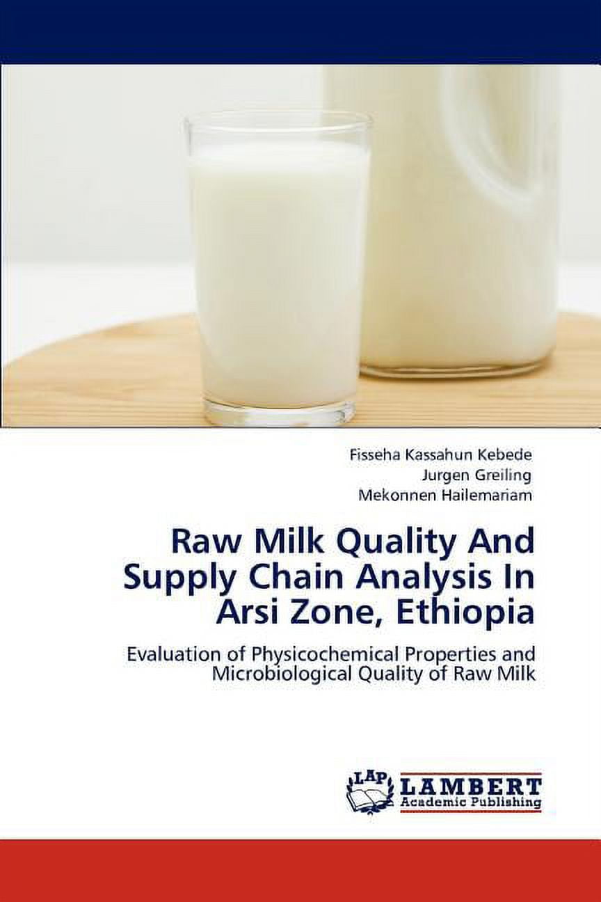Raw Milk Quality and Supply Chain Analysis in Arsi Zone, Ethiopia ...