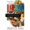 Raw Food Cookbook: Raw Food Diet Recipes Including Some of the Best Raw ...