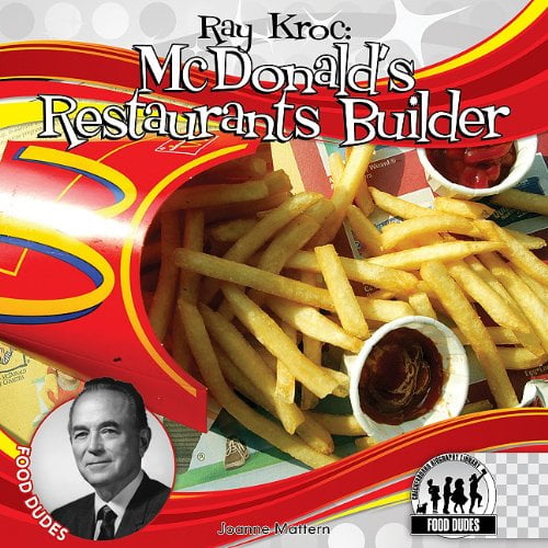 Pre-Owned Ray Kroc: McDonald's Restaurants Builder (Food Dudes ...