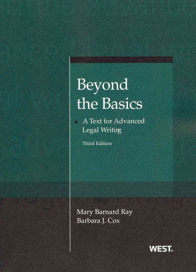 Beyond the Basics: A Text for Advanced Legal Writing, 3d (Paperback) by ...