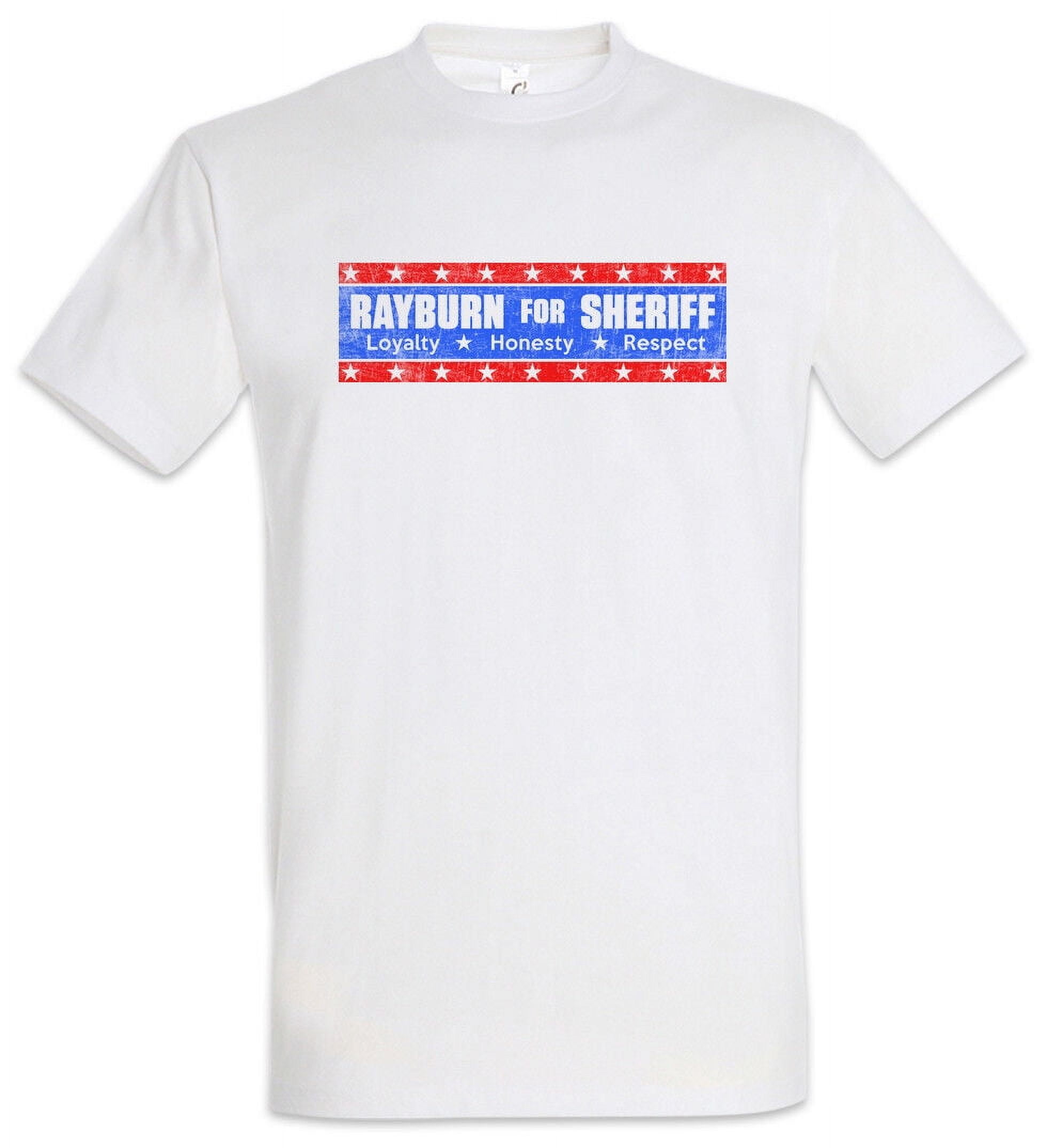 Rayburn For Sheriff T-Shirt Bloodline Sheriff Rayburn Hotel Wahlplakat ...