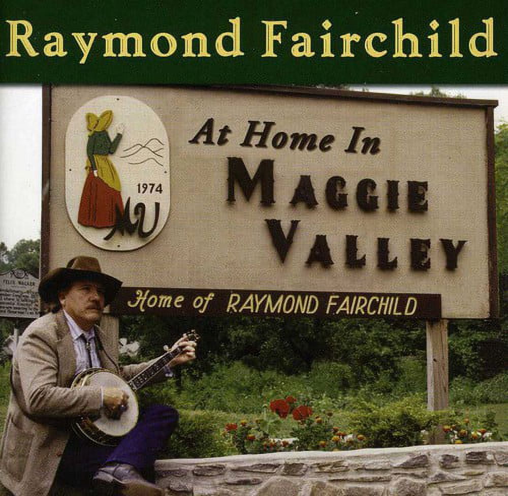 Raymond Fairchild - At Home in Maggie Valley - Music & Performance - CD ...