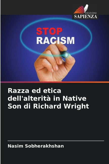 Razza ed etica dell'alterità in Native Son di Richard Wright ...