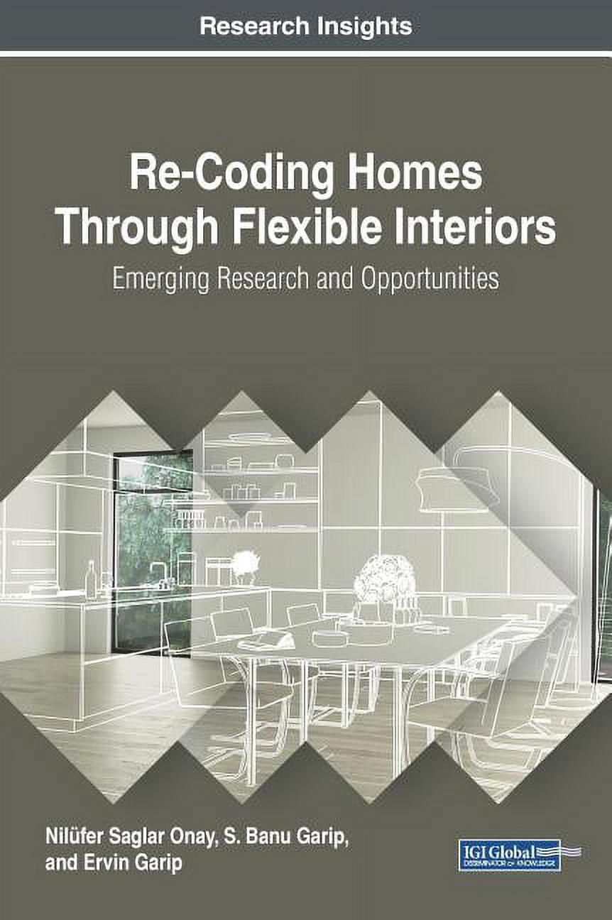 Re-Coding Homes Through Flexible Interiors: Emerging Research and ...