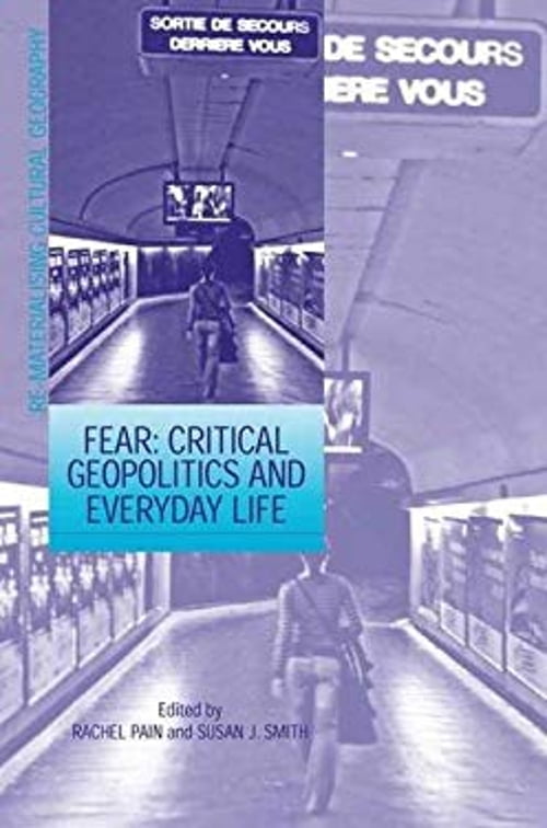 Pre-Owned Fear: Critical Geopolitics and Everyday Life (Hardcover ...