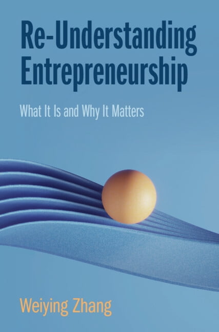Re-Understanding Entrepreneurship: What It Is and Why It Matters ...
