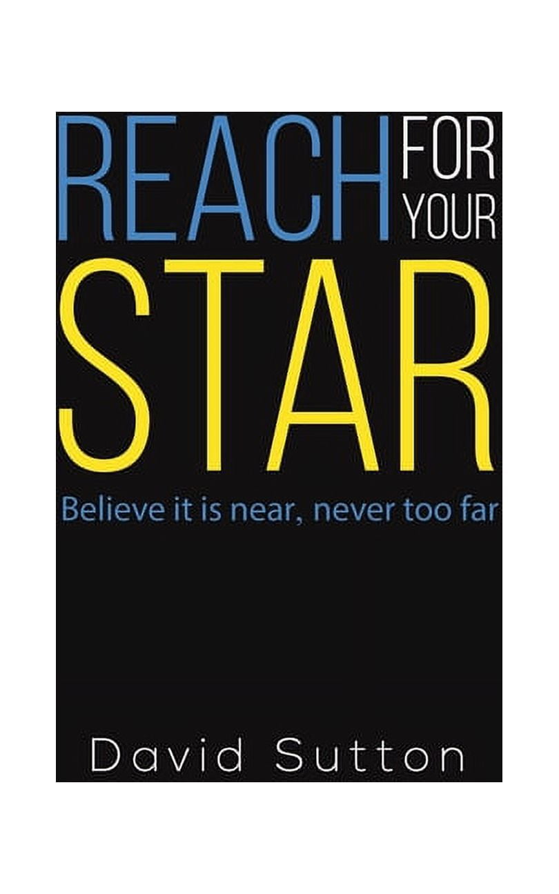 Reach for Your Star David Sutton (Paperback) - Walmart.com