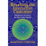 Reaching the Interactive Customer: Integrated Services for the Digital ...