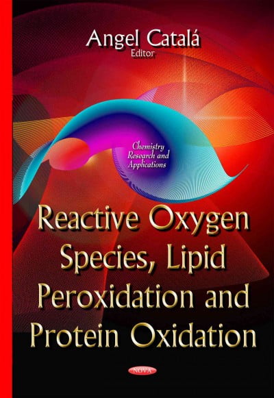 Reactive Oxygen Species, Lipid Peroxidation and Protein Oxidation ...