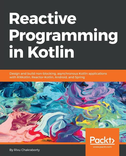 Reactive Programming in Kotlin (Paperback) - Walmart.com