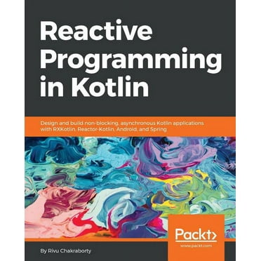 Android Development with Kotlin: Enhance your skills for Android development using Kotlin ...
