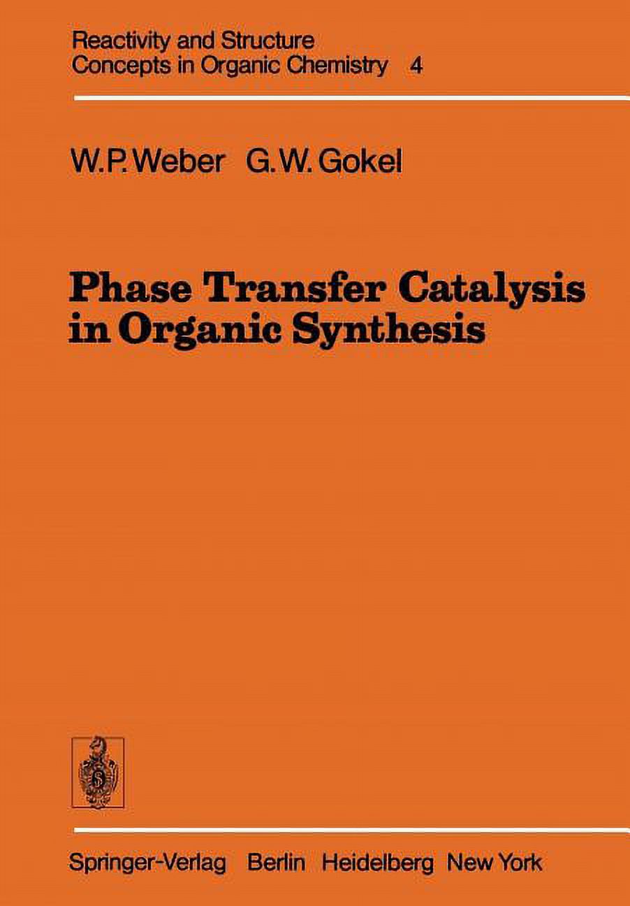 Reactivity and Structure: Concepts in Organic Chemistry: Phase Transfer ...