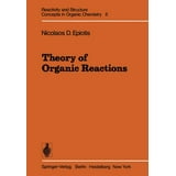 Reactivity and Structure: Concepts in Organic Chemistry: Theory of ...