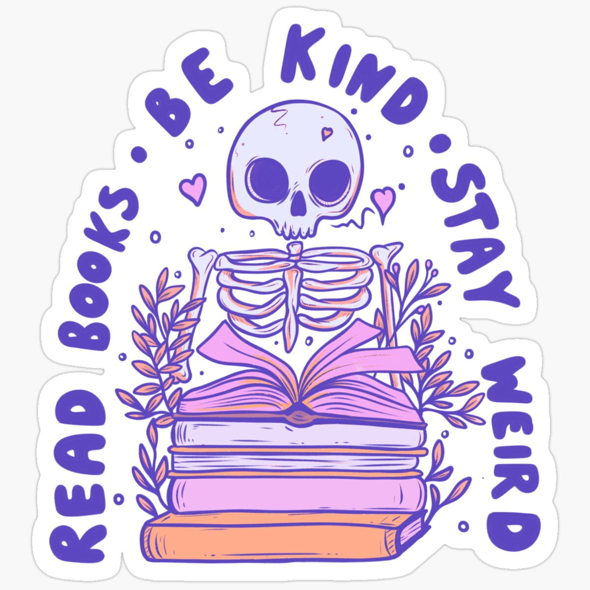 Read Books Be Kind Stay Weird Sticker. Gift For You - Decorate Laptops ...