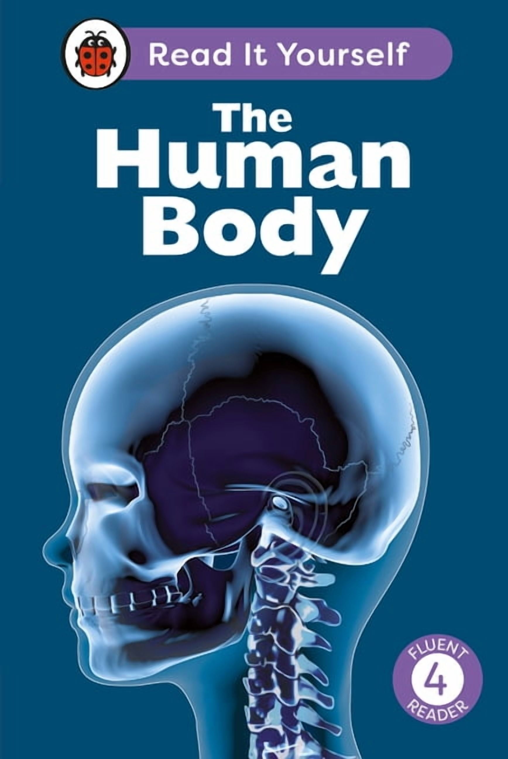 Ladybird Readers The Human Body: Read It Yourself - Level 4 Fluent ...
