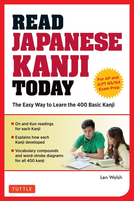 Read Japanese Kanji Today: The Easy Way to Learn the 400 Basic Kanji ...