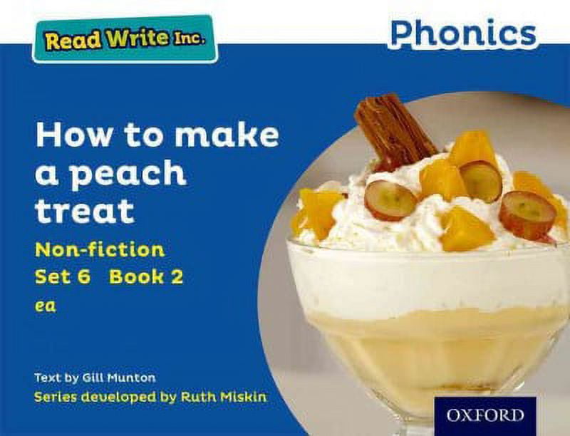 Read Write Inc. Phonics: Blue Set 6 Non-Fiction 2 How To Make A Peach ...