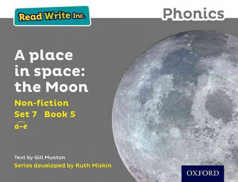 Read Write Inc. Phonics: Grey Set 7 Non-Fiction 5 A Place In Space: The ...